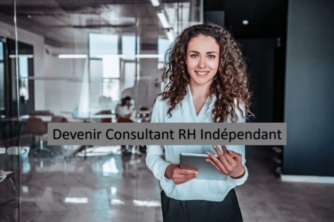 Guide Complet pour devenir Consultant RH Indépendant