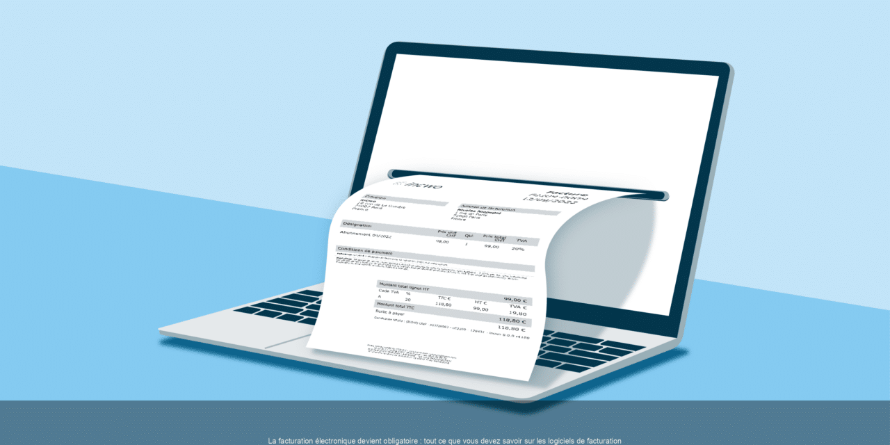 La facturation électronique devient obligatoire : tout ce que vous ...
